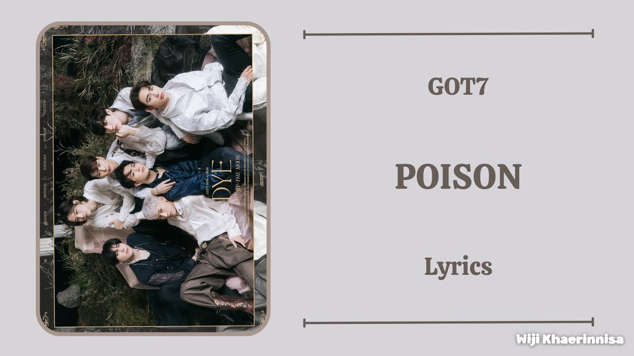 Poison' GOT7 (갓세븐) Lyrics - YouTube