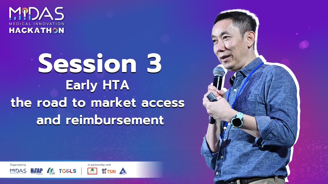 Session 3: Early HTA: the road to market access and reimbursement - YouTube