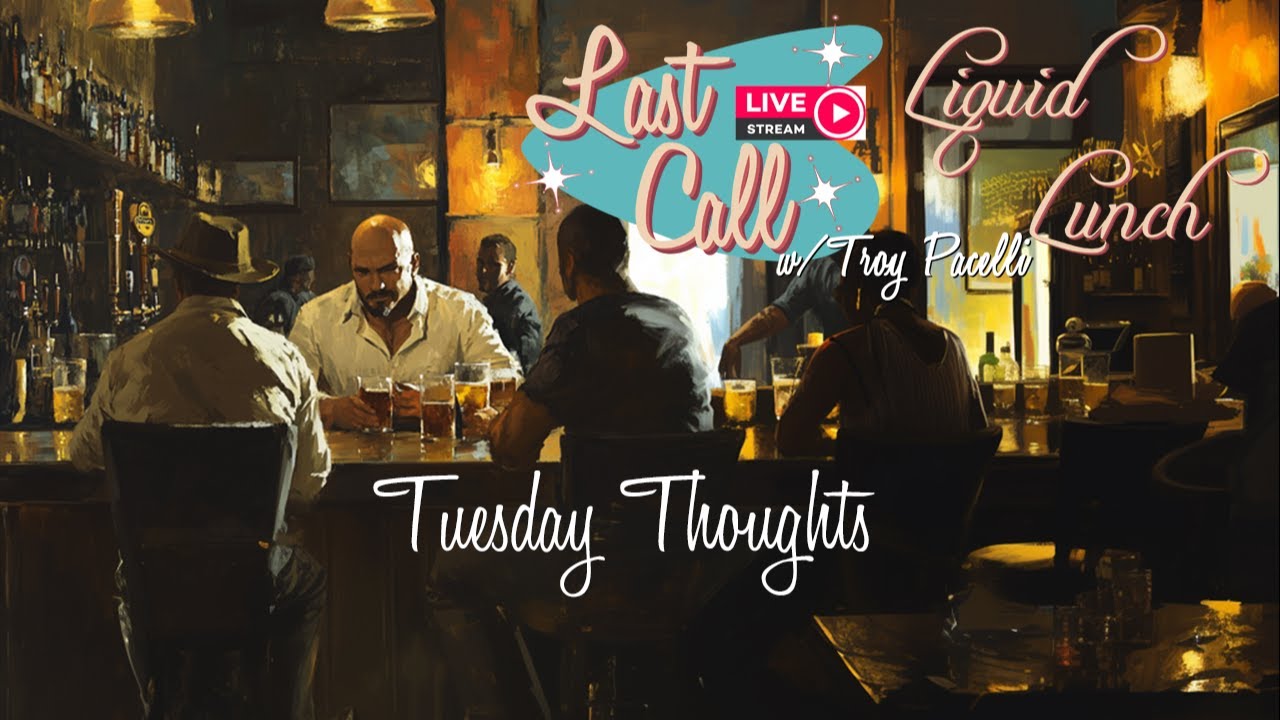 Liquid Lunch – Tuesday Thoughts - YouTube