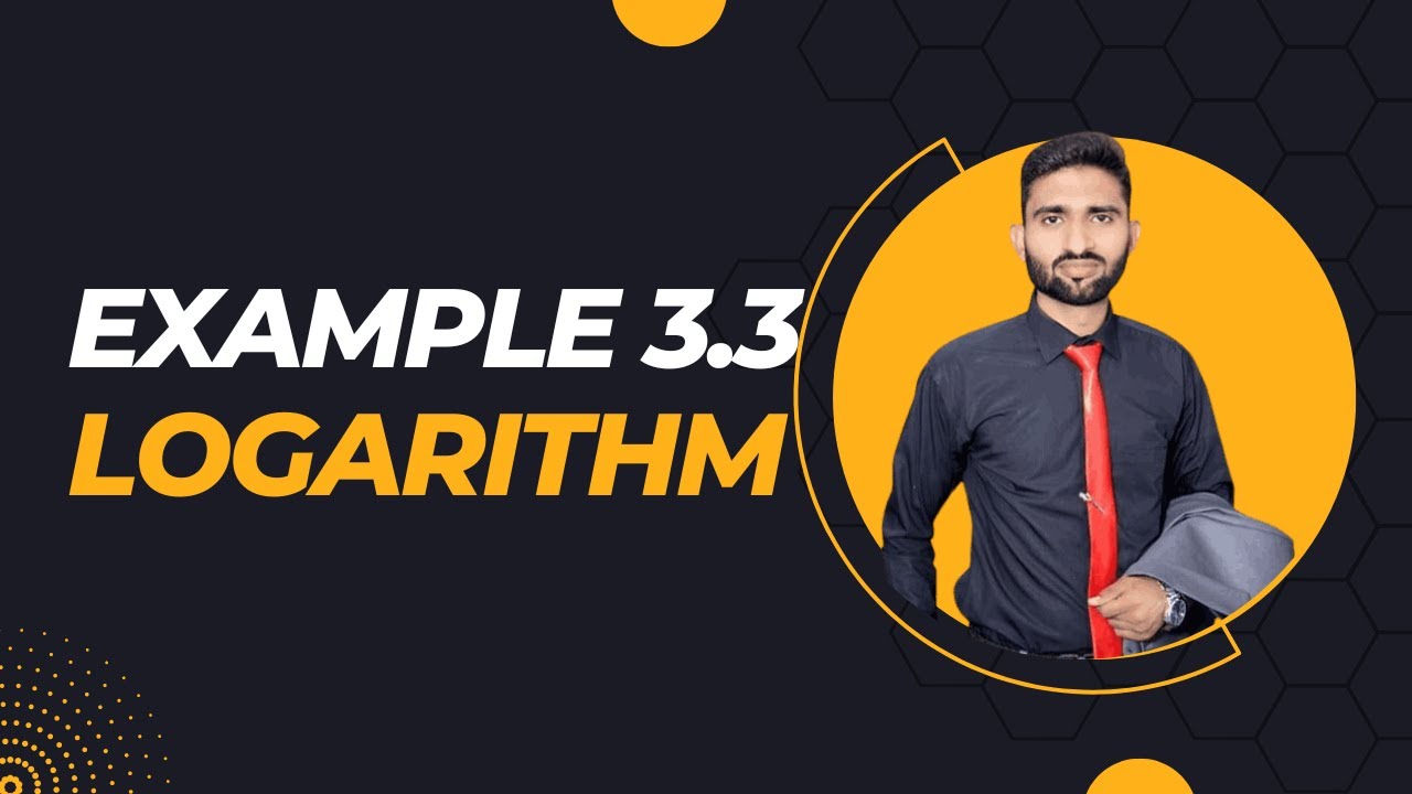 Chapter 3 Logarithm Example 3 by Muhammad Umar - YouTube