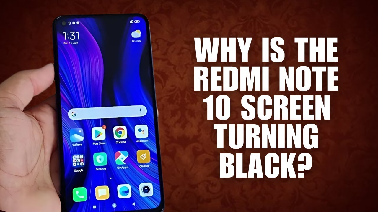 Why is the Redmi Note 10 Screen Turning Black? Troubleshooting Guide ...