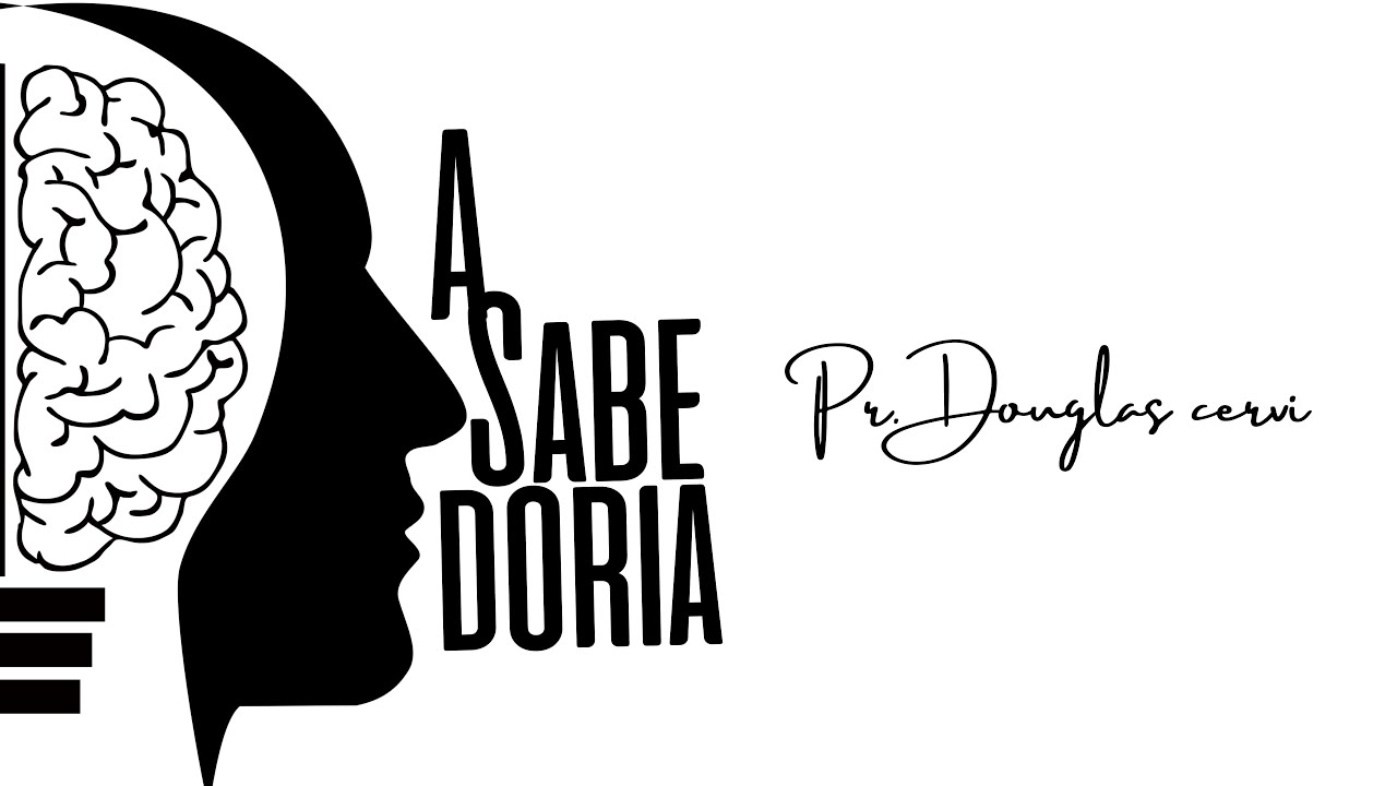 A Sabedoria | Celebração da Família | Pr. Douglas Cervi - 23/02/25 ...