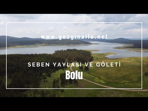 Seben Yaylası ve Göleti