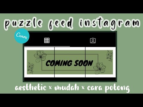 TUTORIAL MEMBUAT PUZZLE FEED COMINGSOON II Instagram - YouTube