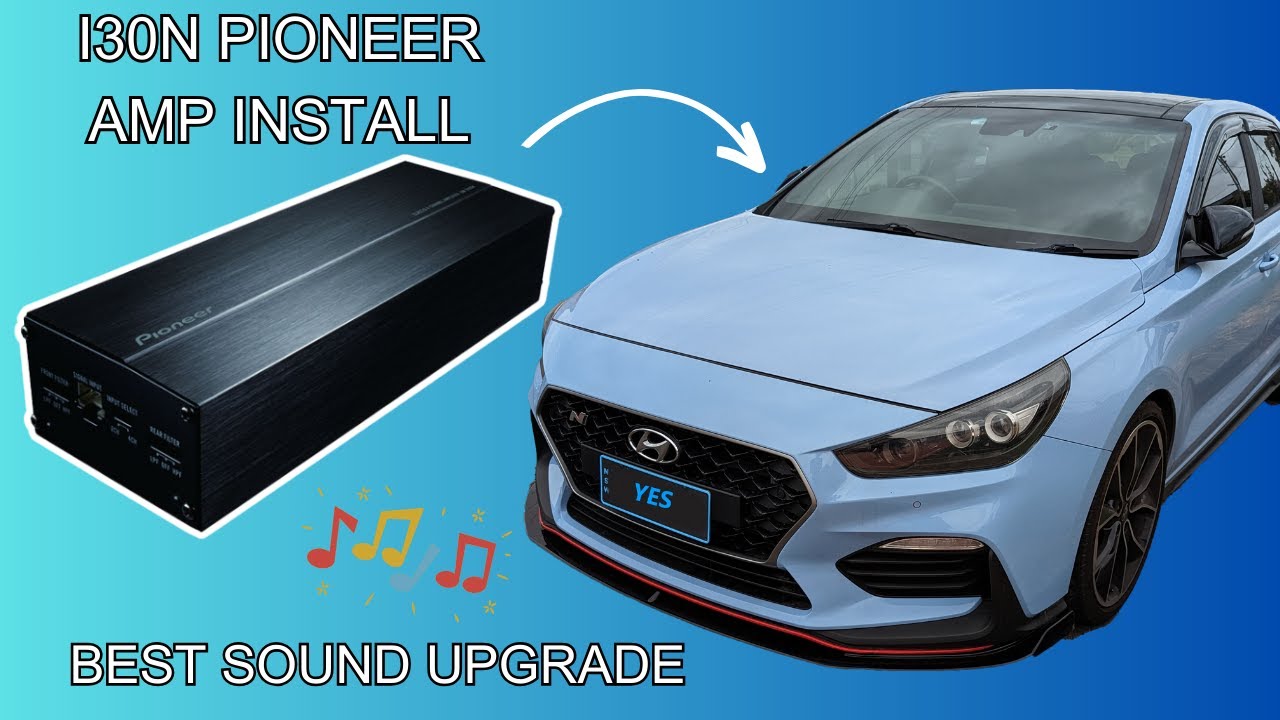 Hyundai i30N Amplifier Install (Pioneer GM-D1004) - Cheapest upgrade to ...