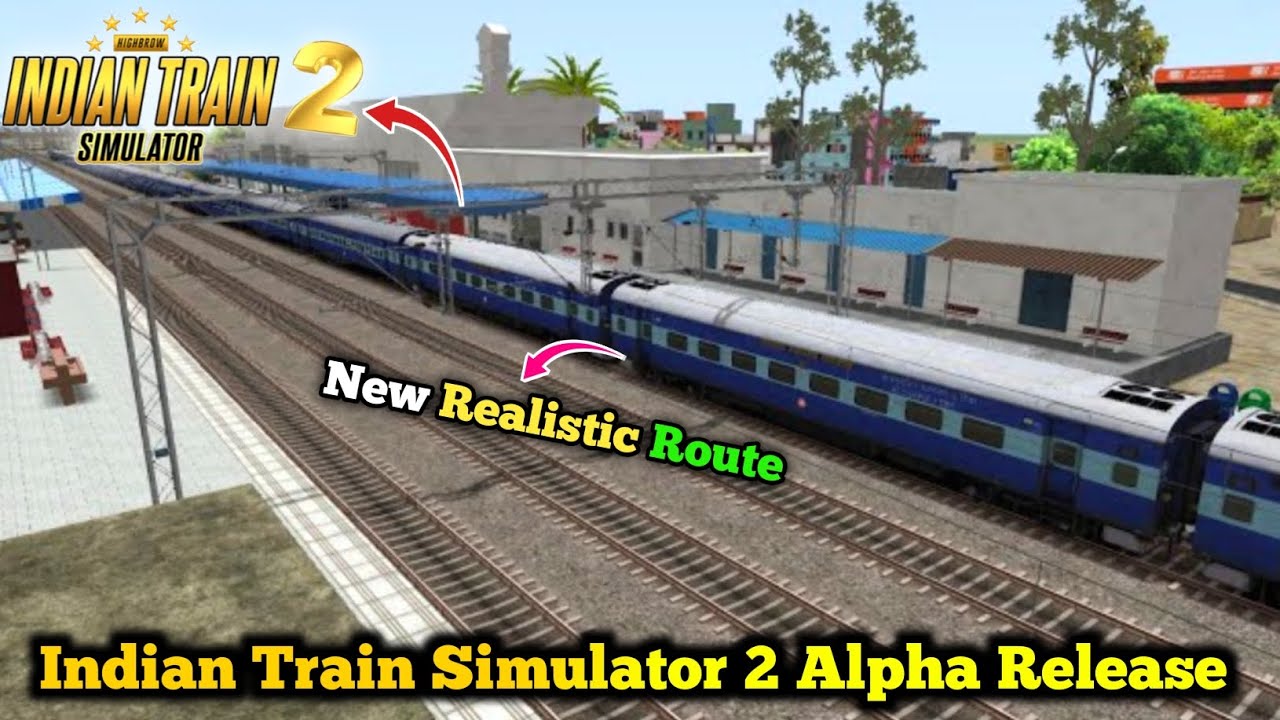 Indian Train Simulator 2 (ITS) Pro Release New Route first look - YouTube