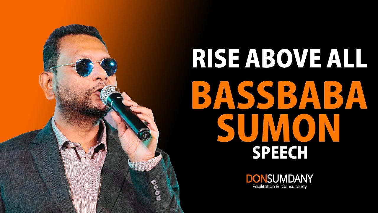 Bassbaba Sumon Speech - Rise Above All - YouTube