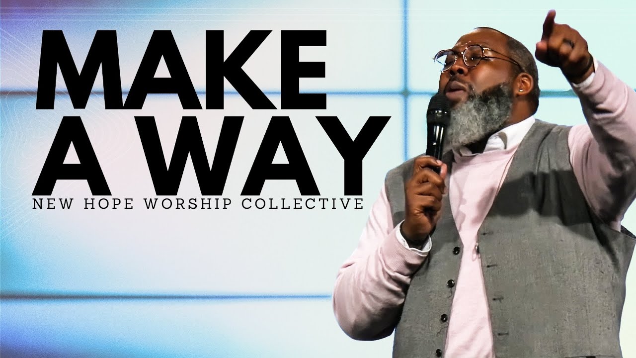 Make A Way – New Hope Worship Collective – Elevation Worship Cover ...