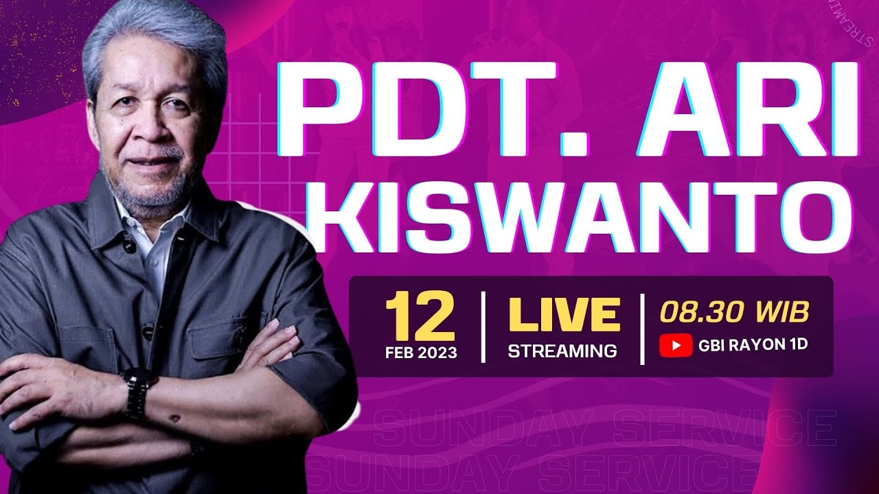 Pdt. Ari Kiswanto | Ibadah Live Streaming GBI Rayon 1D - Minggu, 12 ...