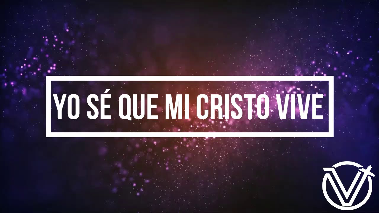 YO SÉ QUE MI CRISTO VIVE - FIELES VOCES - LETRA HD - YouTube