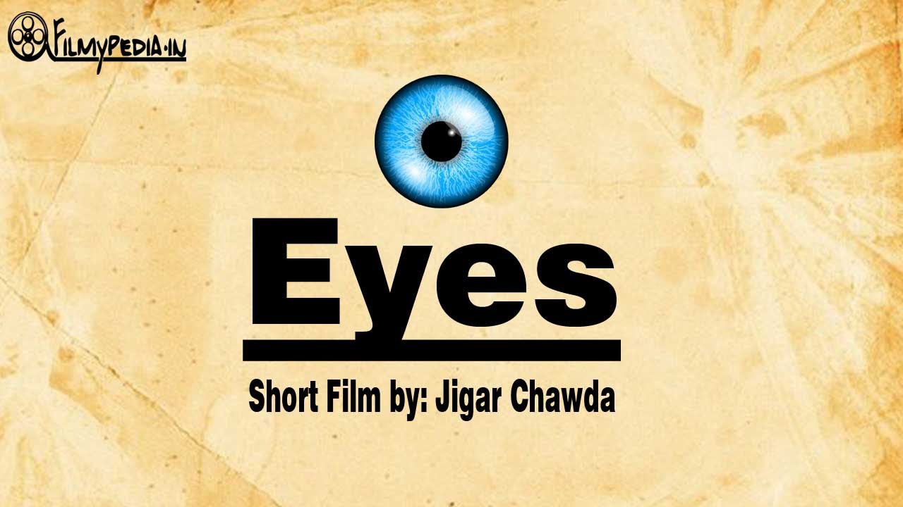 "Eyes" Short Film #importanceofeye - YouTube