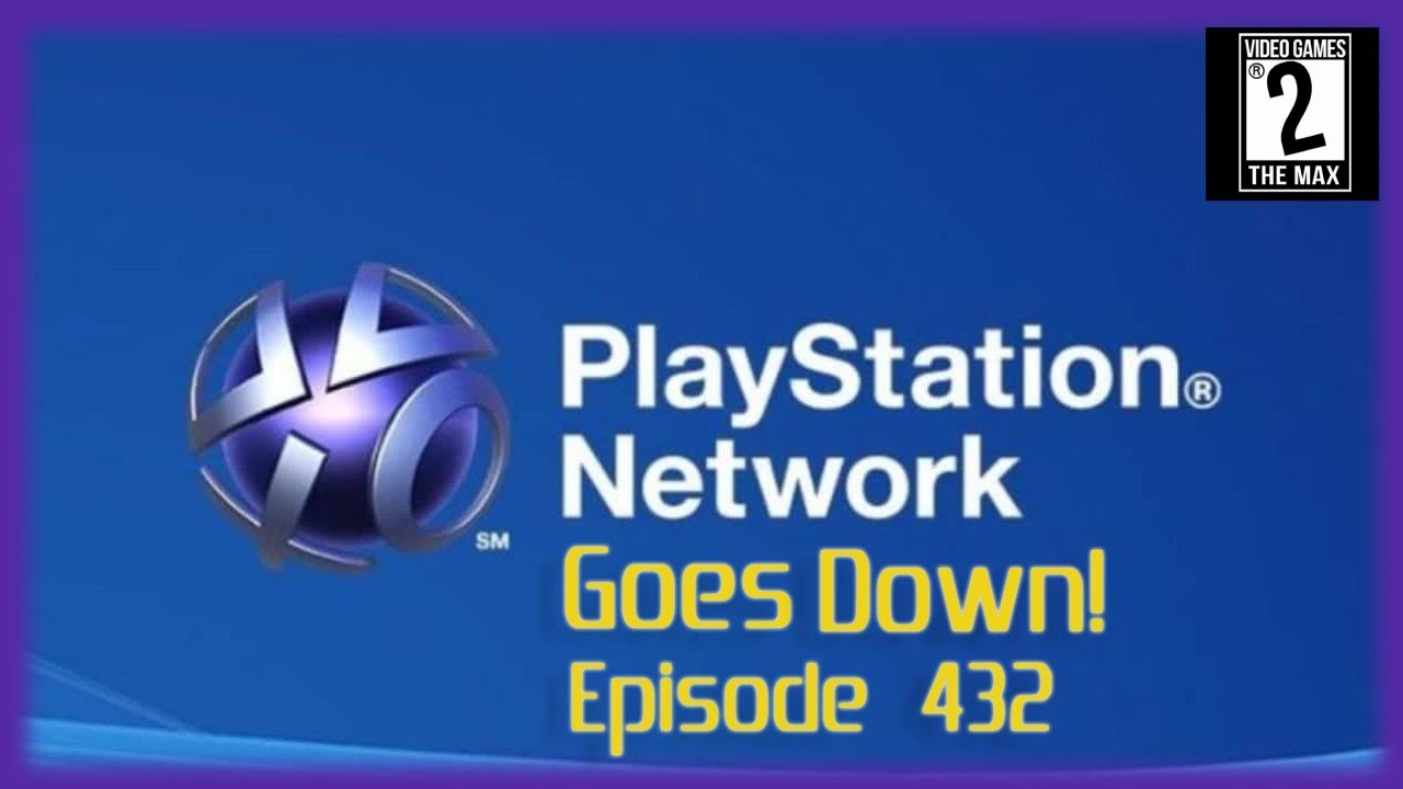 Video Games 2 the MAX: PlayStation Network Goes Down, Is There an ARPG Leveling Problem? - YouTube