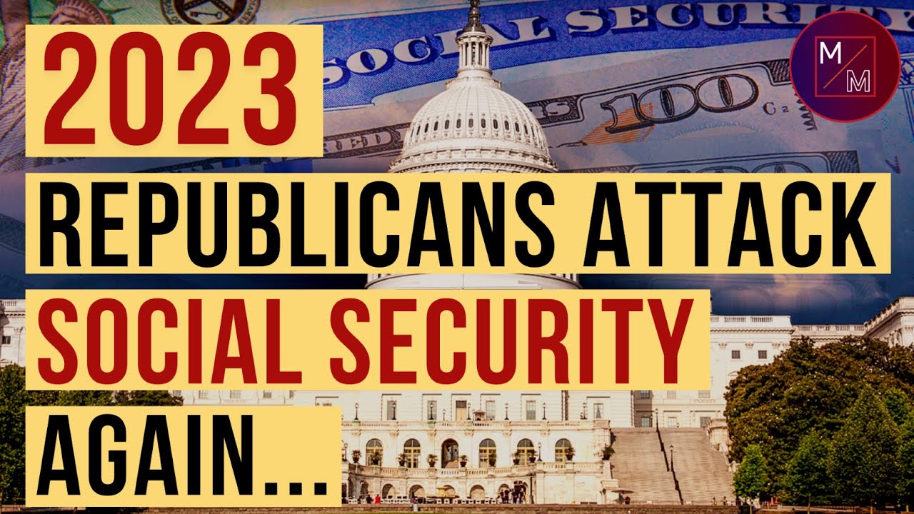 SOCIAL SECURITY UPDATE: Republicans Attack Social Security Again? SSA ...