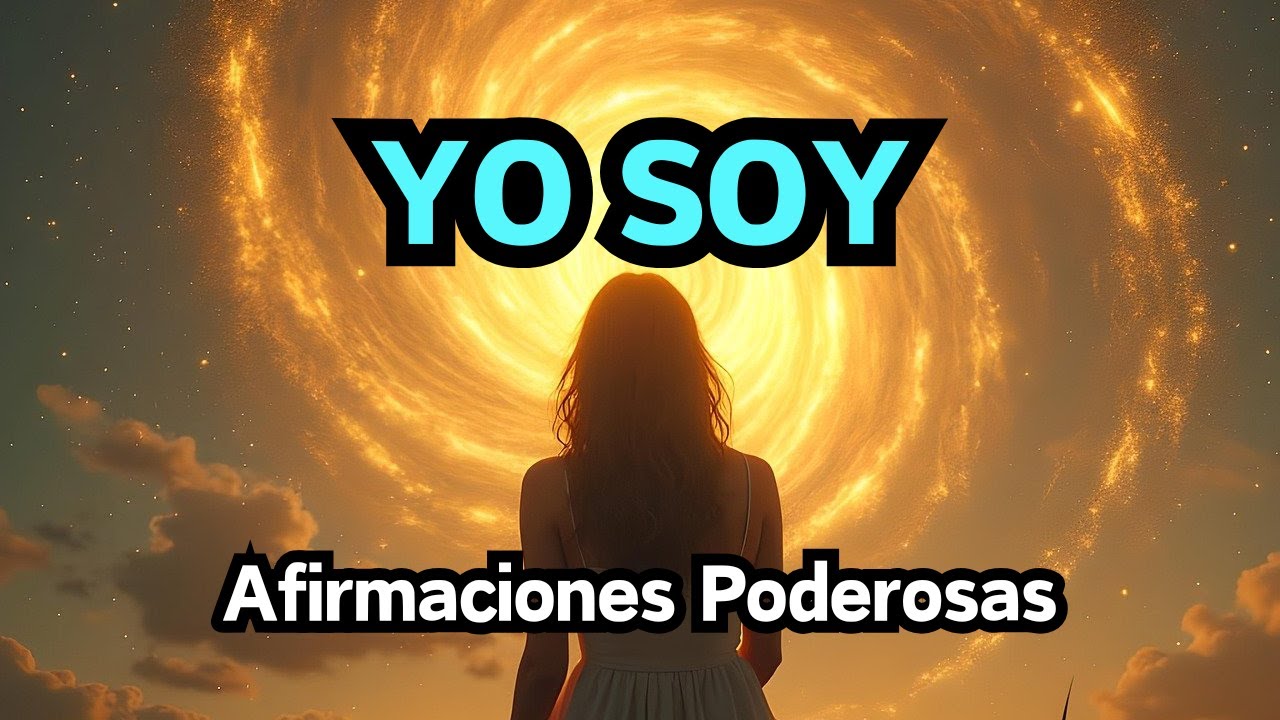 *Advertencia* MUY FUERTE ⭐️ YO SOY ⭐️ PODEROSAS AFIRMACIONES POSITIVAS ...