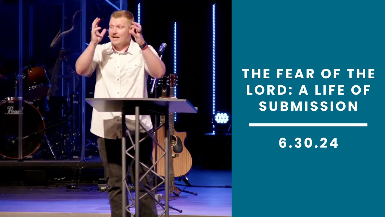 The Fear of the Lord: A Life of Submission // Wisdom: The Art of Living ...