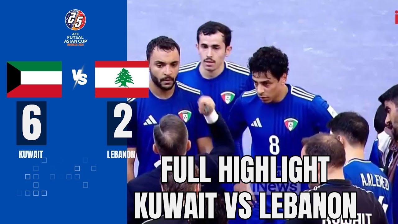 FULL HIGHLIGHTS Kuwait Vs Lebanon 6-2 | AFC Futsal Asian Cup 2026 - YouTube