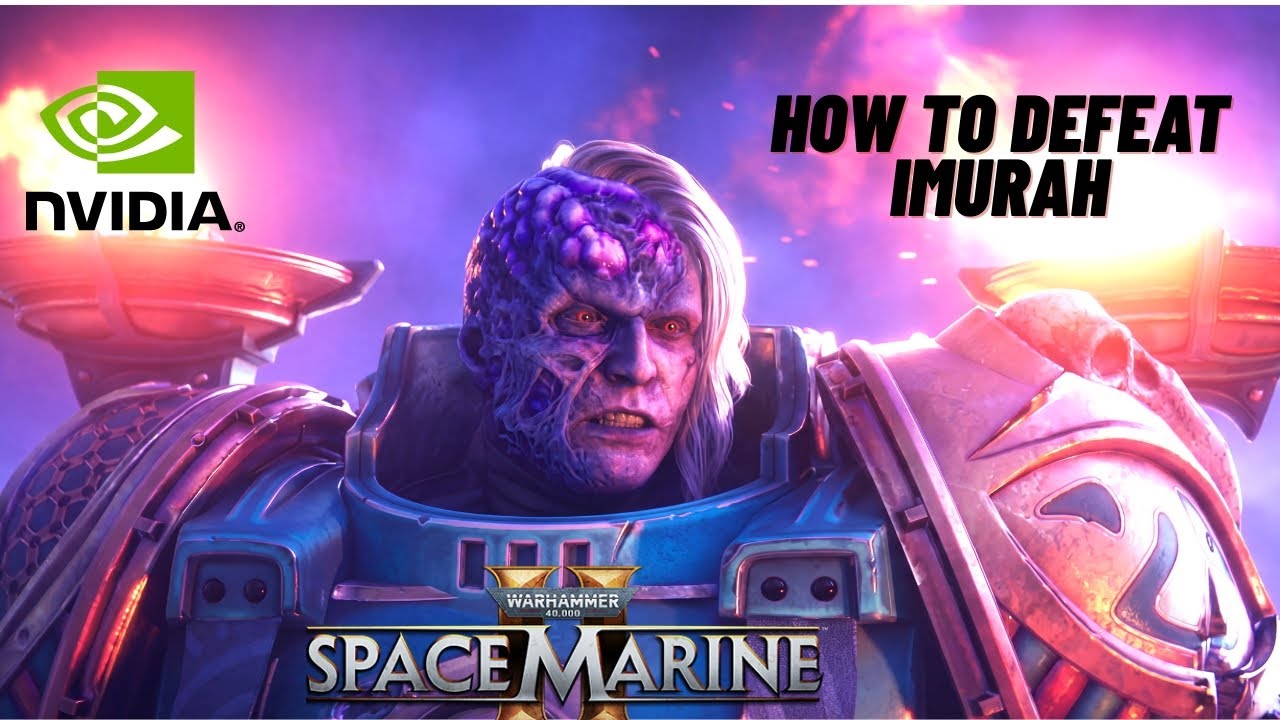 How to Defeat Imurah | Space Marine 2 Final Boss Battle | Epic ...