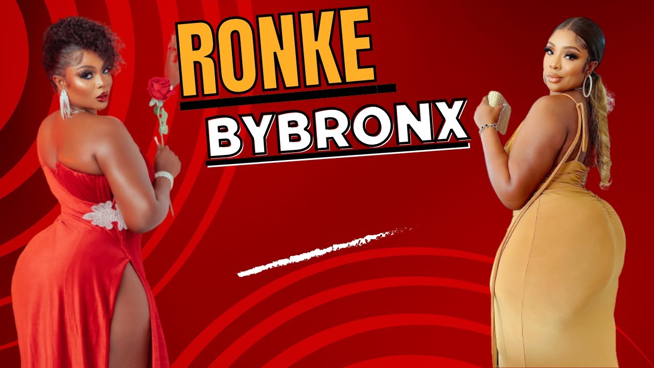 Ronke Bybronx | Wiki Biography | Body measurements | Age | Relationships | lifestyle | Family ...