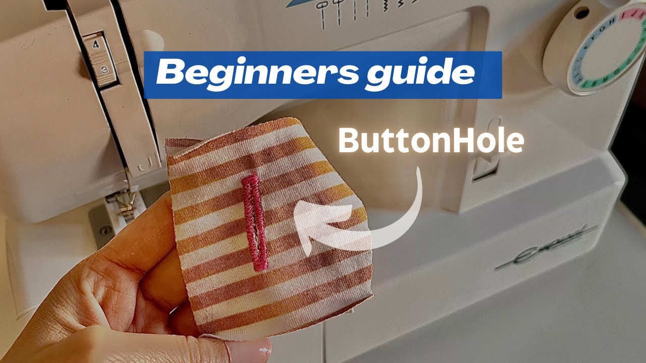 How to sew a button hole Empisal A120dressmaker |beginners guide on how ...