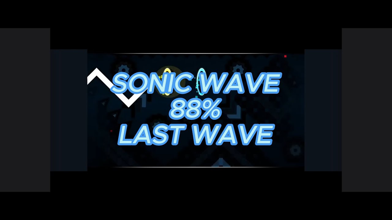 Sonic Wave 88% - LAST WAVE - Progress #4 - YouTube