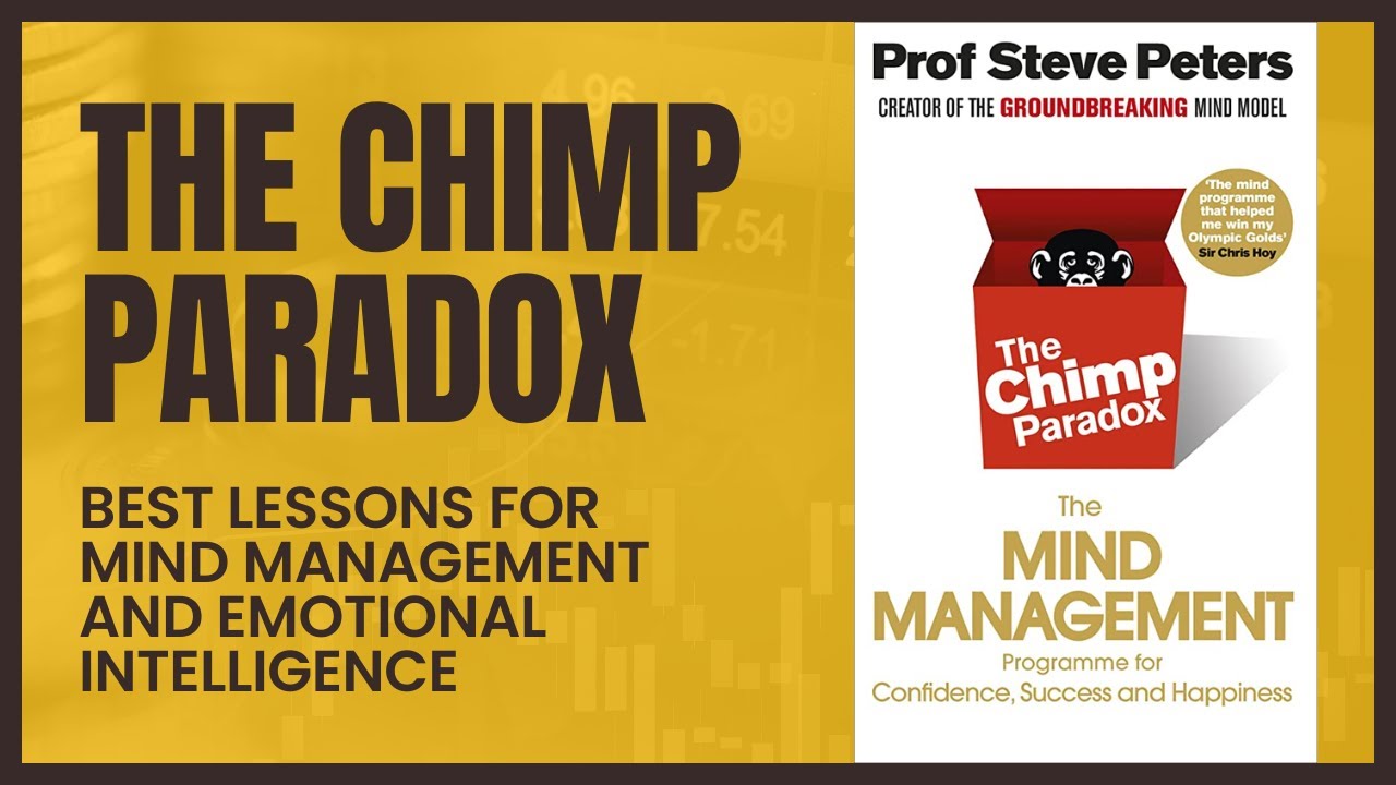 The Chimp Paradox: Best Lessons for Mind Management and Emotional ...