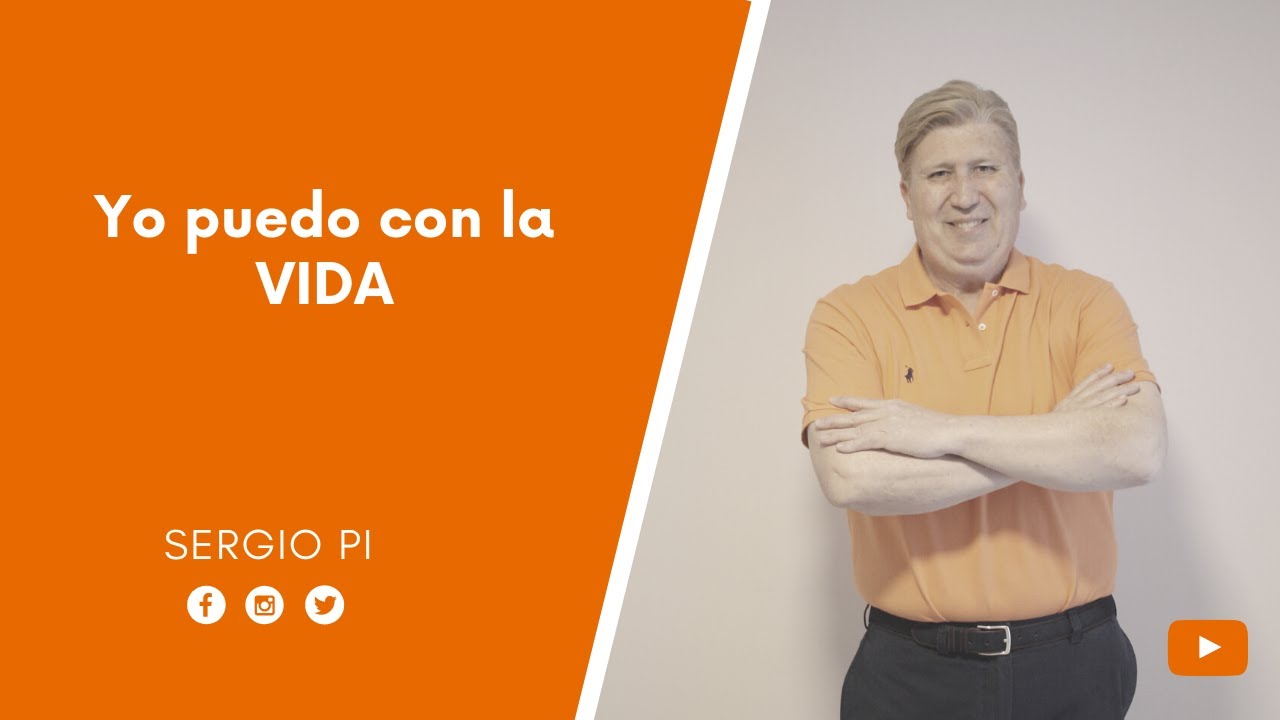 Yo puedo con la Vida - Creencias - Sergio Pi Coach - YouTube