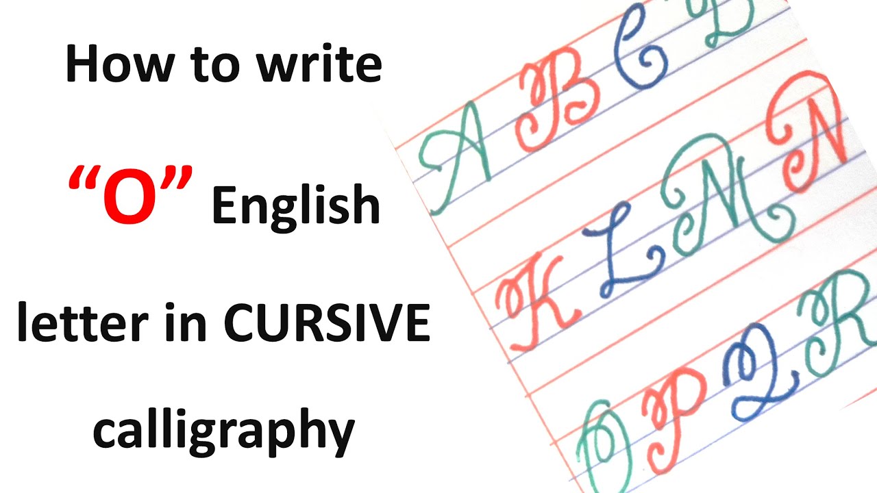 how to write O english letter in CURSIVE calligraphy | beautiful ...