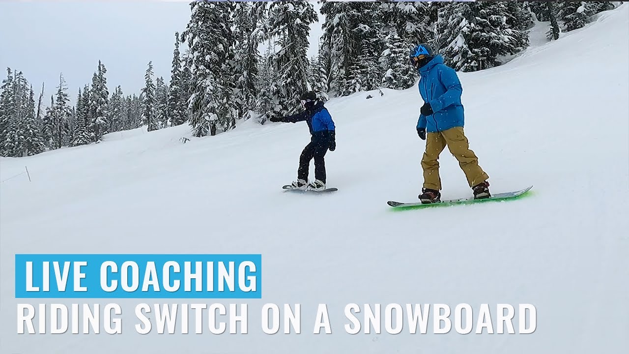 Live Coaching: Riding Switch On A Snowboard - YouTube