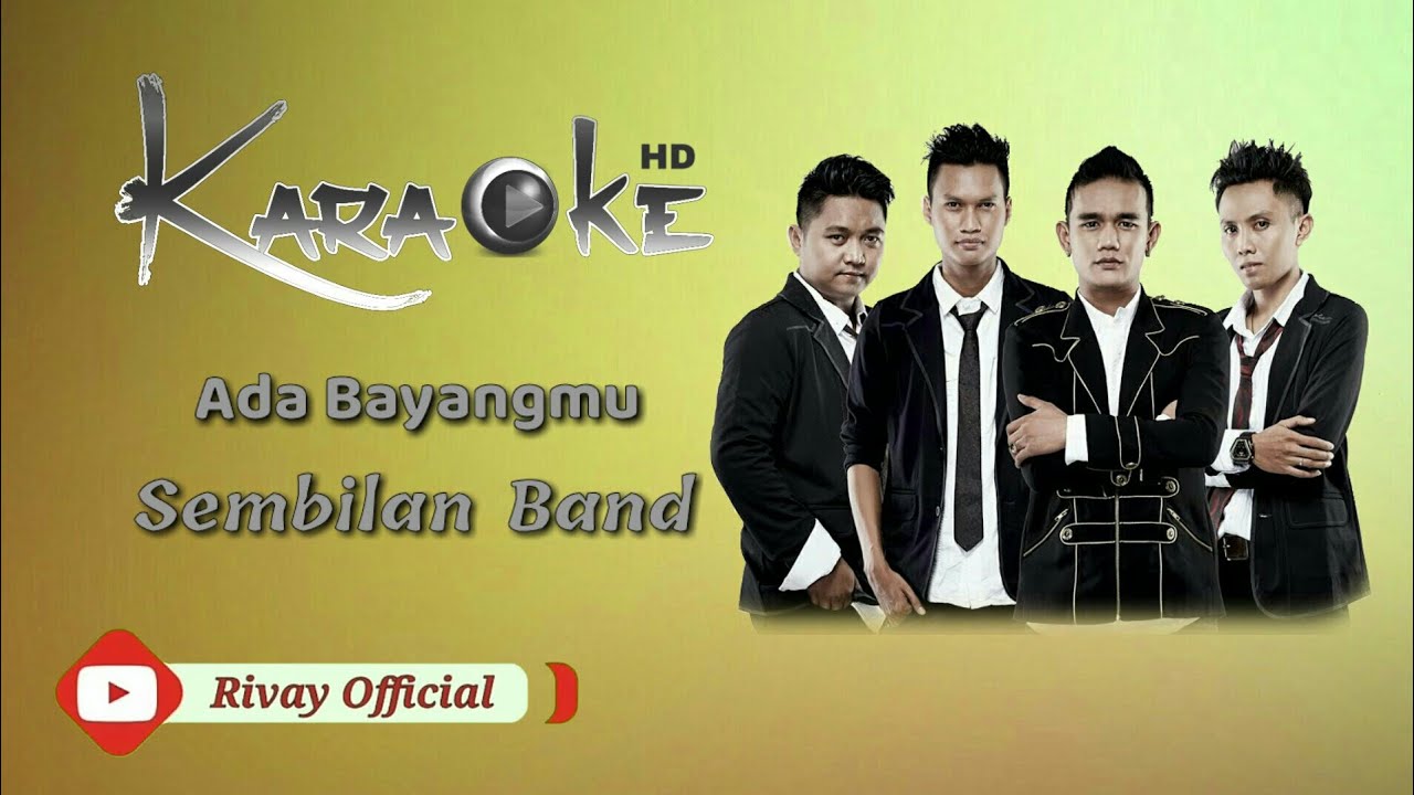 Karaoke Sembilan Band - Ada Bayangmu - YouTube