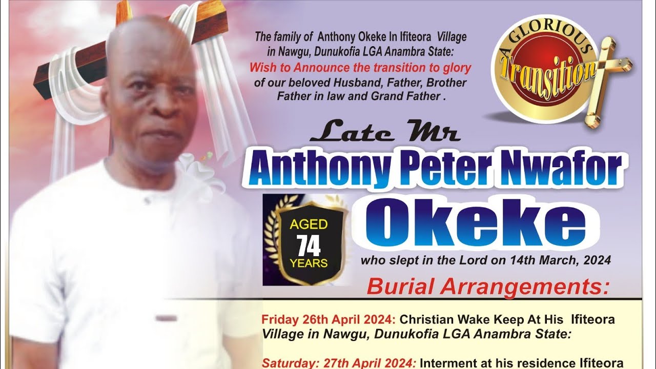 Glorious Exit of late Mr Anthony Peter Nwafor of Nawgu Achala-Ukwu ...