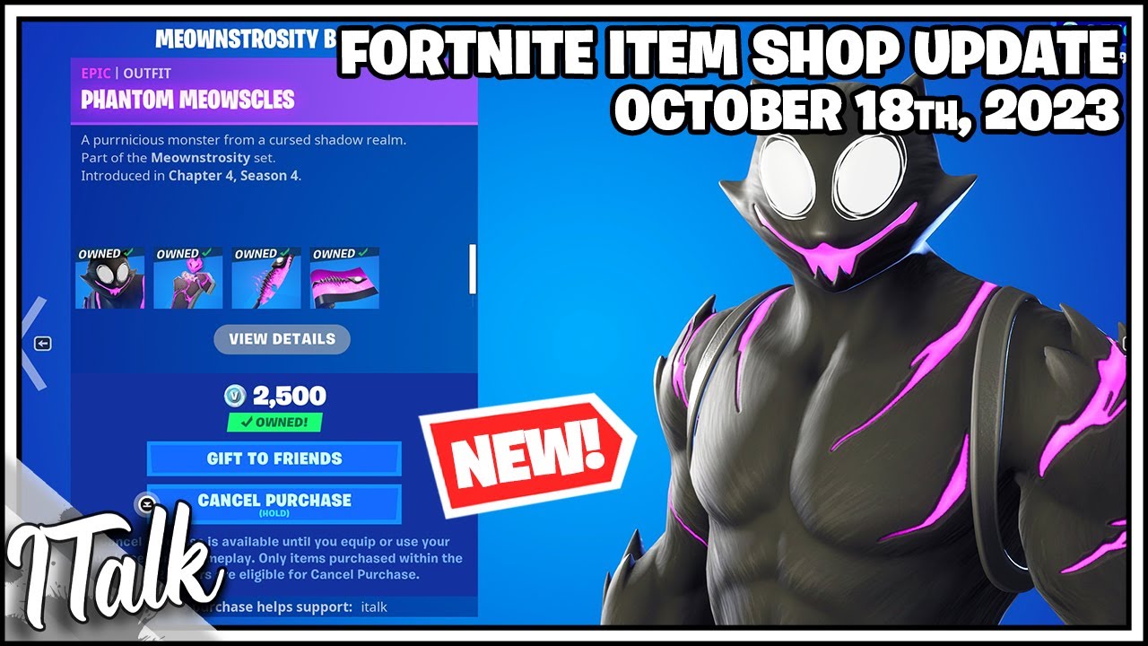 Fortnite Item Shop *NEW* PHANTOM MEOWSCLES SKIN! [October 18th, 2023 ...