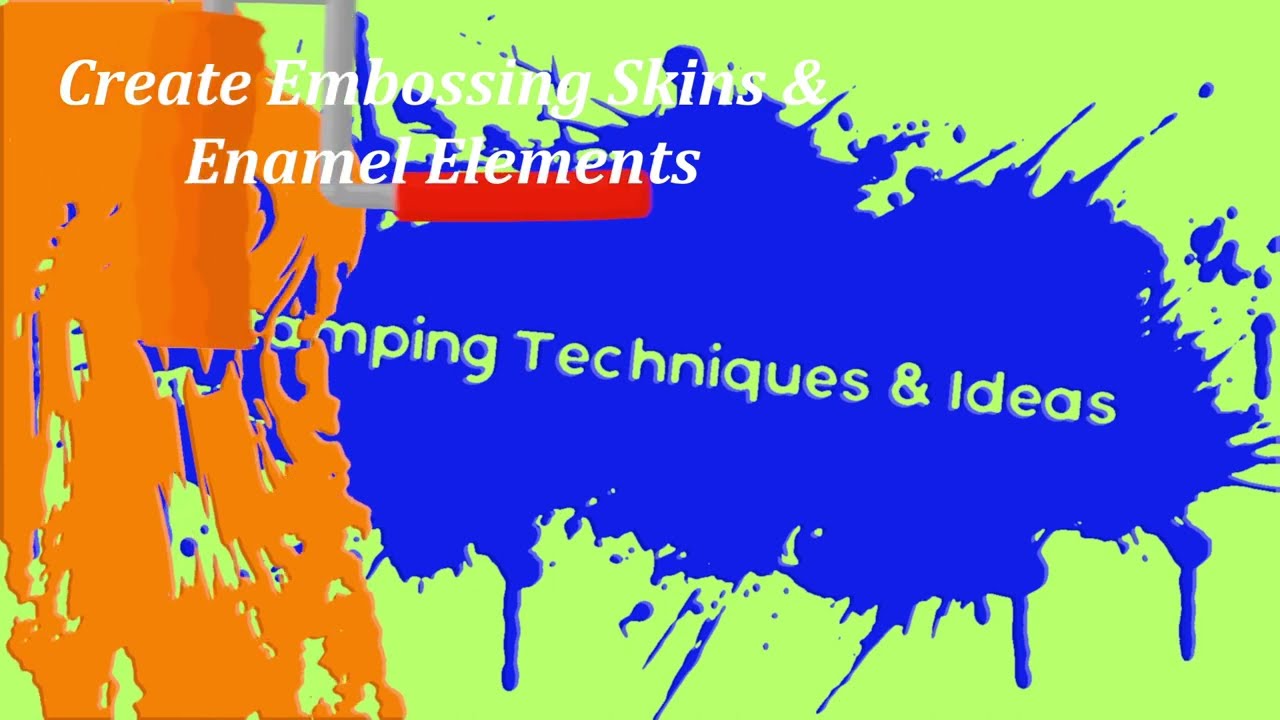 Embossing Skins & Enamel Elements - YouTube