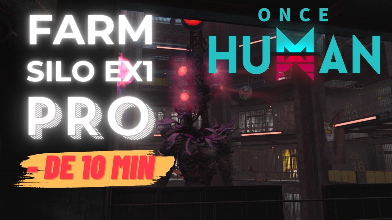 Farmer le Silo EX1 en PRO en moins de 10 min - Once Human - YouTube