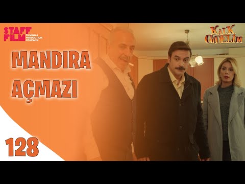 Mandıra Açmazı - Kalk Gidelim 128. Bölüm