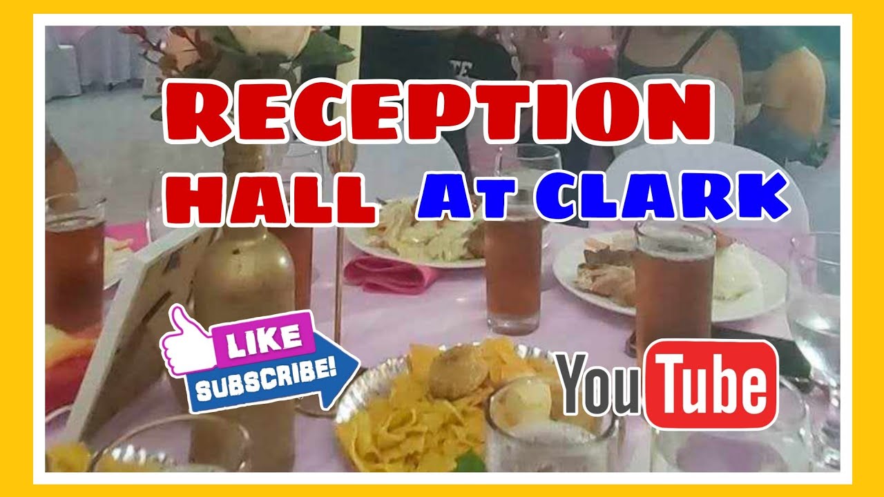 RECEPTION HALL AT CLARK PAMPANGA - YouTube