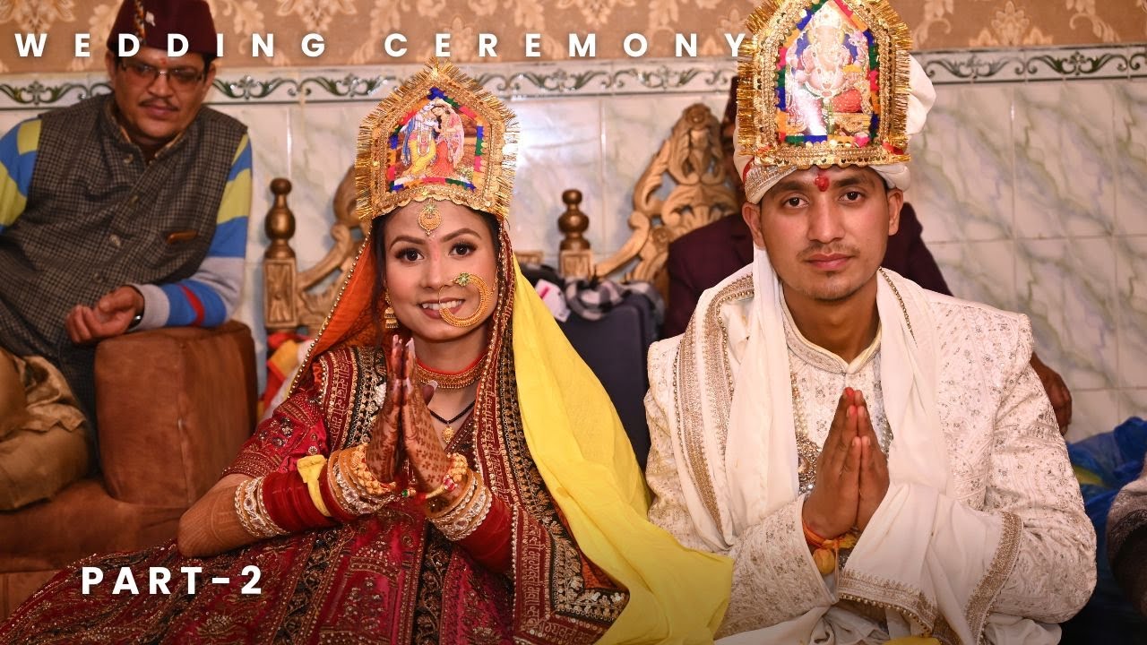 Wedding ceremony Part-2 | Saat Phere and Vidai | kumauni wedding ...