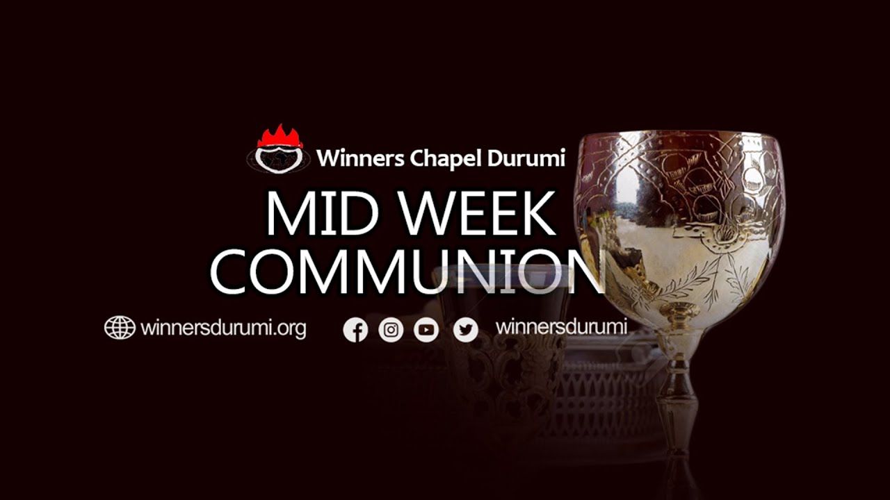MID-WEEK COMMUNION SERVICE | SEPTEMBER 14, 2022 | LFC DURUMI ABUJA ...