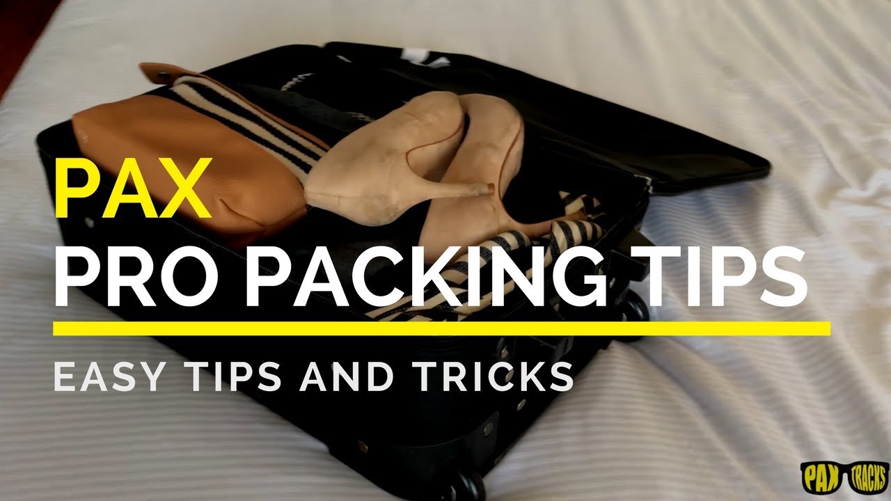 Pax Pro Packing Tips - YouTube