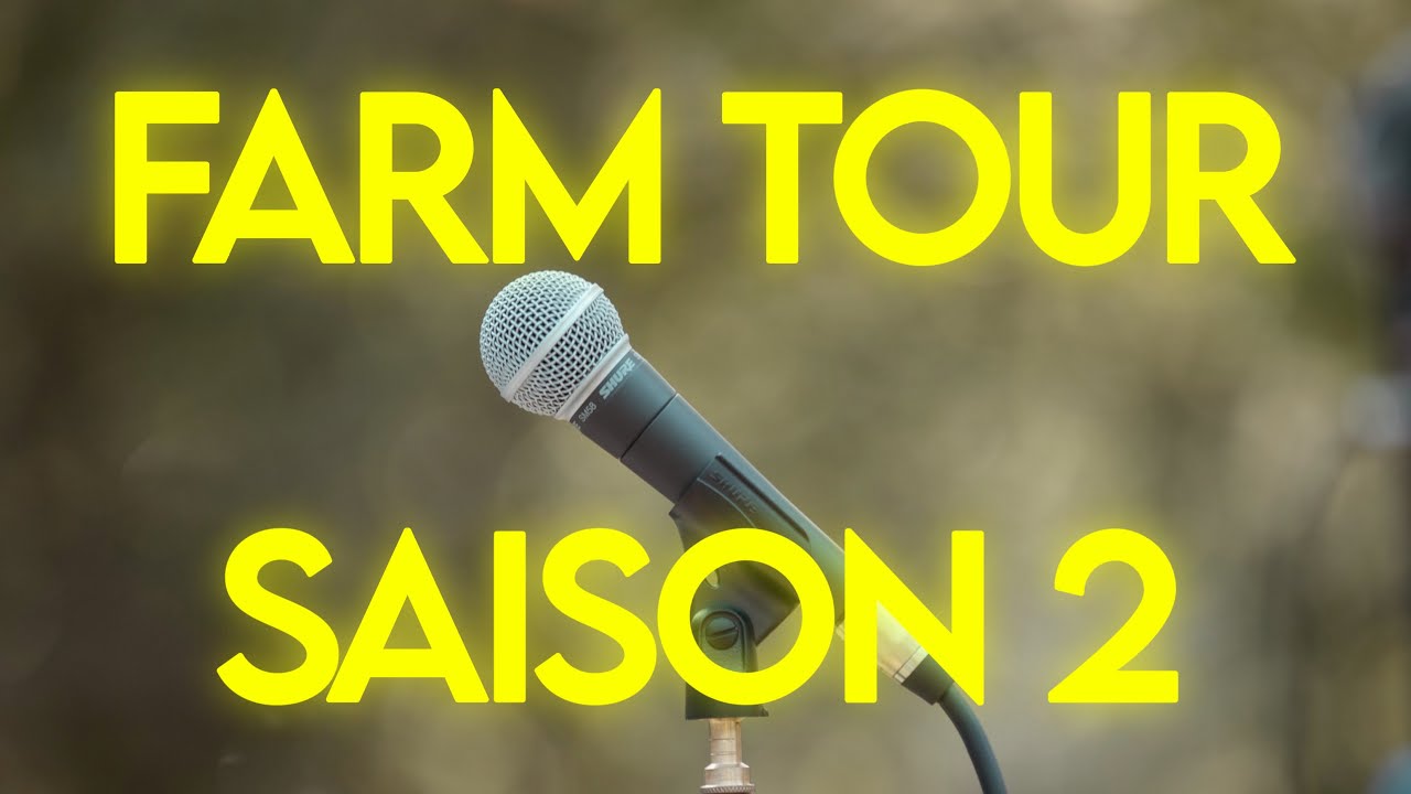 FARM TOUR 2024 : On vient chez toi ? - YouTube