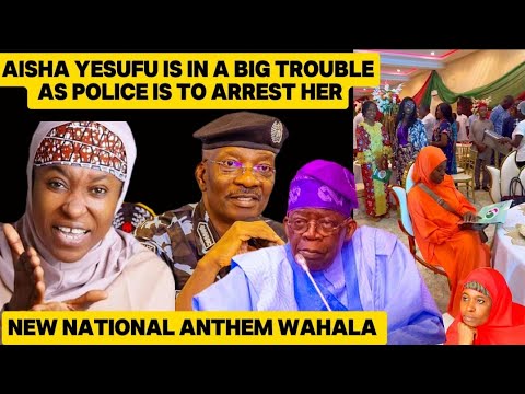 BREAKING; Aisha Yusuf To Be Arrested For Refusing to Sing New Nigeria ...