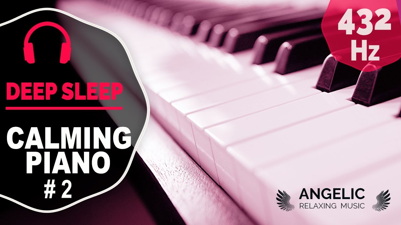Calming Piano 432 Hz | Music for Stress Relief, Study Music, Meditation ...