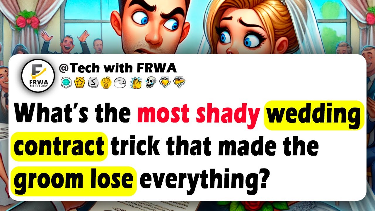 What’s The Most SHADY WEDDING CONTRACT Trick That Made The GROOM Lose ...