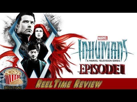 ReelTime TV Recap: Marvel's Inhumans Episode 1 & 2 - YouTube