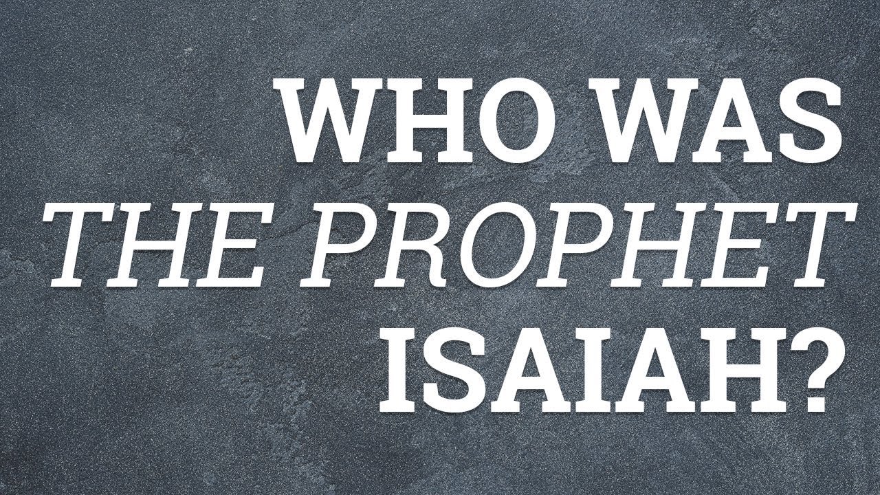 Who Was the Prophet Isaiah? - YouTube