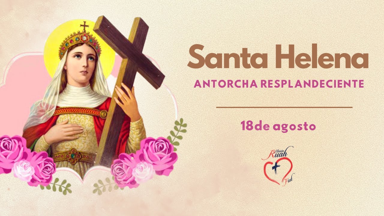SANTA HELENA. Antorcha resplandeciente @MisionRuah - YouTube
