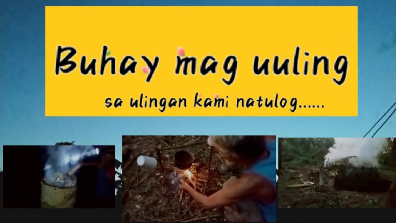 Buhay mag uuling, sa ulingan po kami natulog para magbantay, - YouTube
