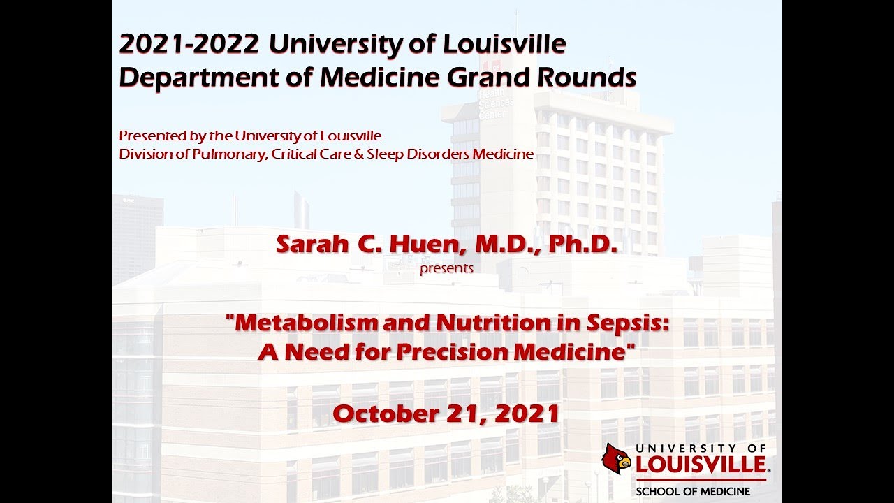 UofL Dept. of Medicine Grand Rounds: Dr. Sarah Huen - YouTube