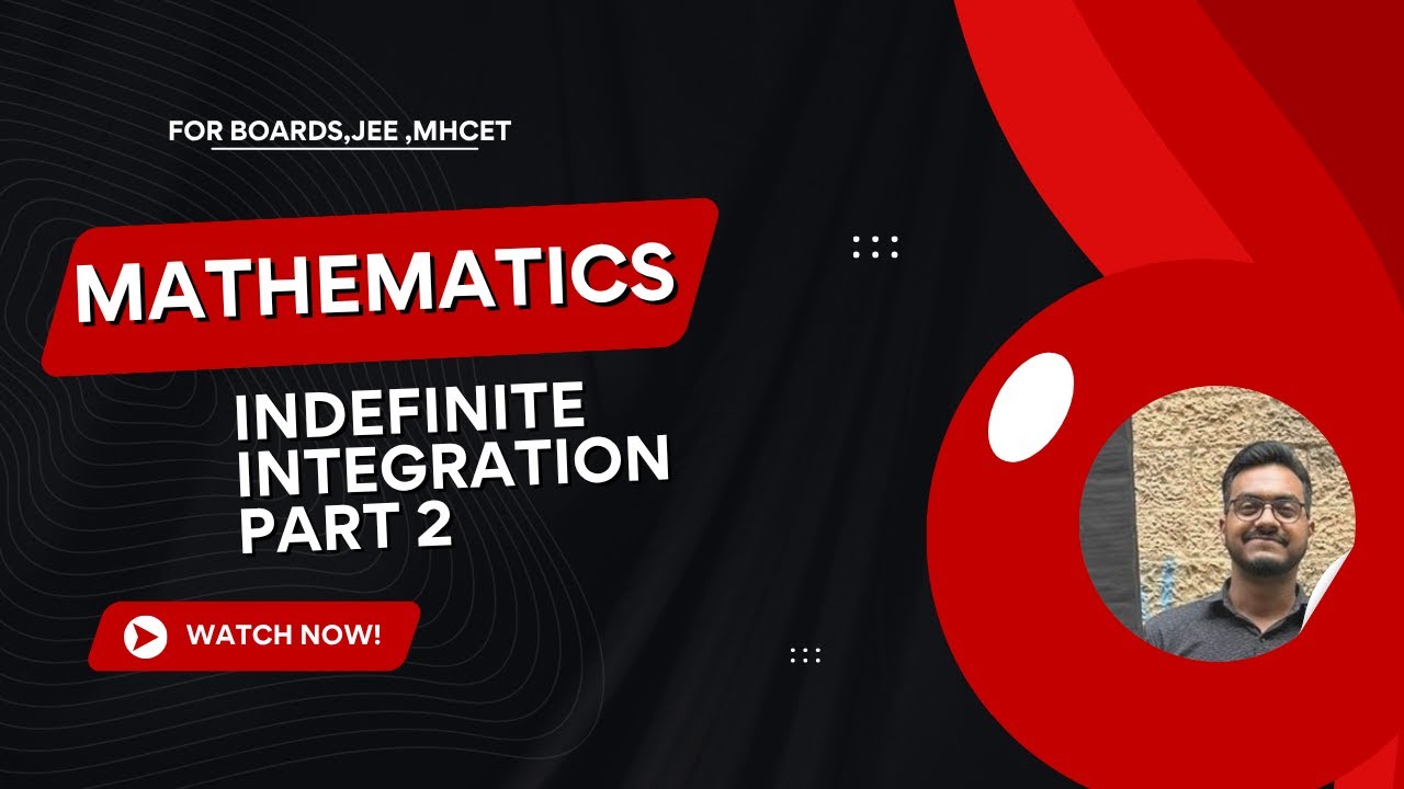 Indefinite Integration Part 2: Linear Extensions & Trigonometric Int. for Boards, JEE Main & CET ...