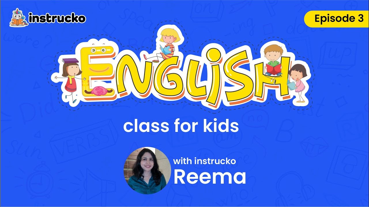 Fun and engaging English lesson series for kids | Episode 3 ...