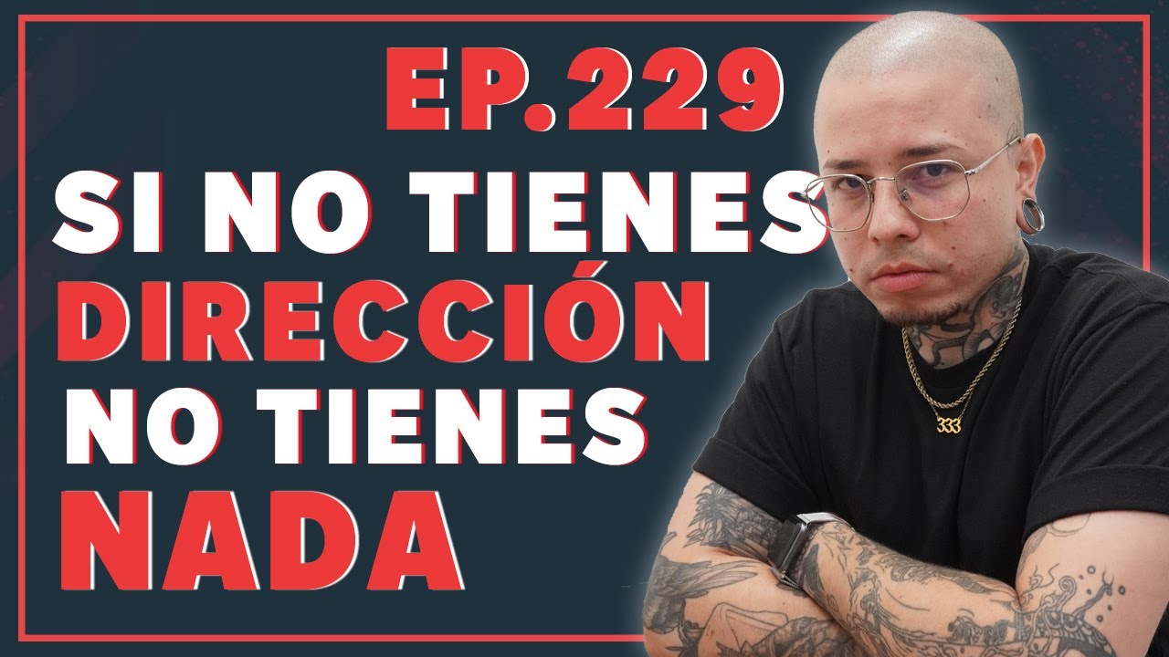EP. 229 - "Mi única métrica es mi propósito" | Edgar Emilio - YouTube